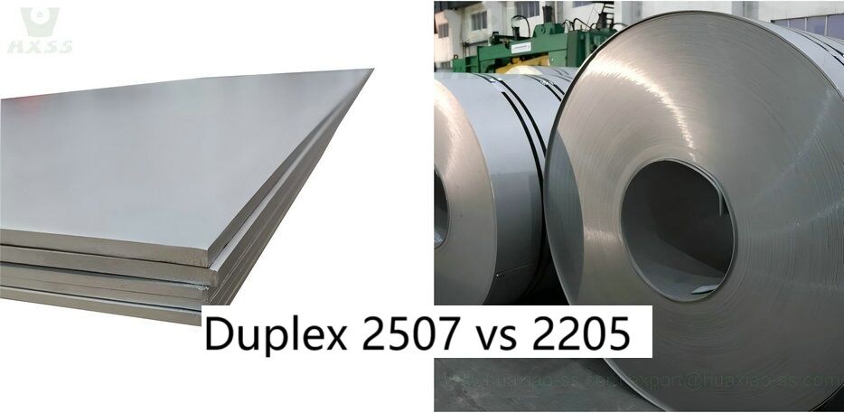 What is the Difference Between Duplex 2507 vs 2205 - Huaxiao